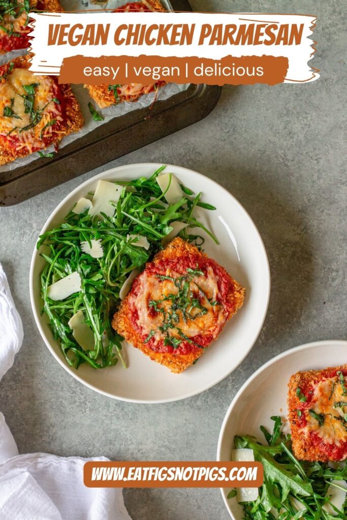 The Best Vegan Chicken Parmesan - Eat Figs, Not Pigs